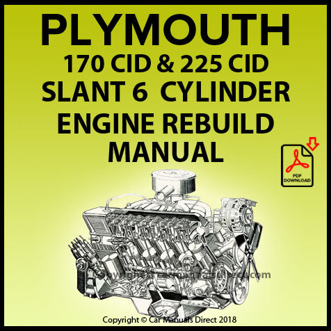 Plymouth 170 & 225 CID Engine Rebuild Manual PDF | Slant Six – Car ...