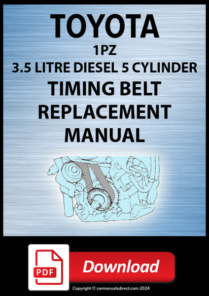 Toyota 1PZ Diesel Timing Belt Replacement Manual | Step by step Guide ...