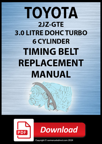 Toyota 2JZ-GTE Timing Belt Replacement Manual | Step by step Guide ...