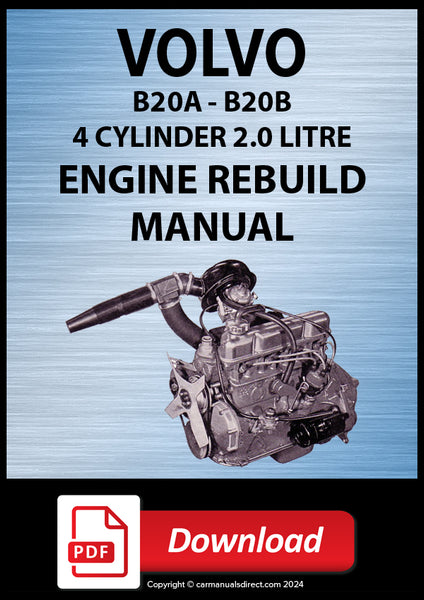 VOLVO B20A/B Engine Overhaul and Rebuild Manual | carmanualsdirect ...