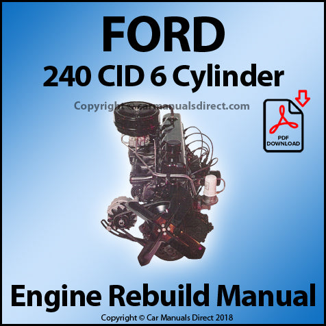 FORD 240 CID Inline-Six Engine Rebuild Manual PDF | F100 & Econoline ...