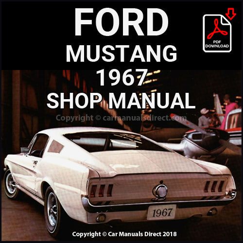 FORD Mustang 1967 Workshop Manual PDF | Hardtop, Fastback 2+2 ...