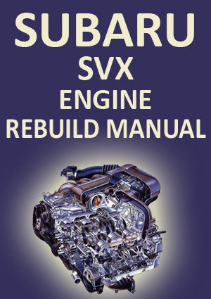 Subaru SVX 3.3L EG33 Engine Rebuild Manual | PDF Download – Car Manuals ...